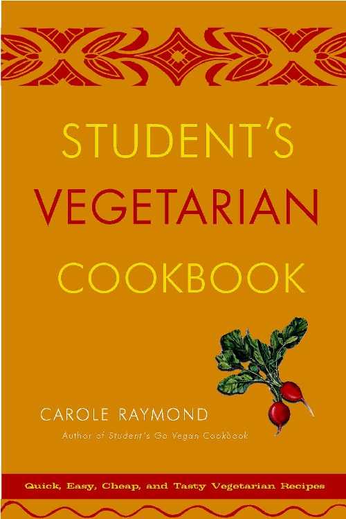 タイトル: Student's Vegetarian Cookbook: Quick, Easy, Cheap, and Tasty Vegetarian Recipes著者: Carole Raymond出版社: Clarkson Pot...
