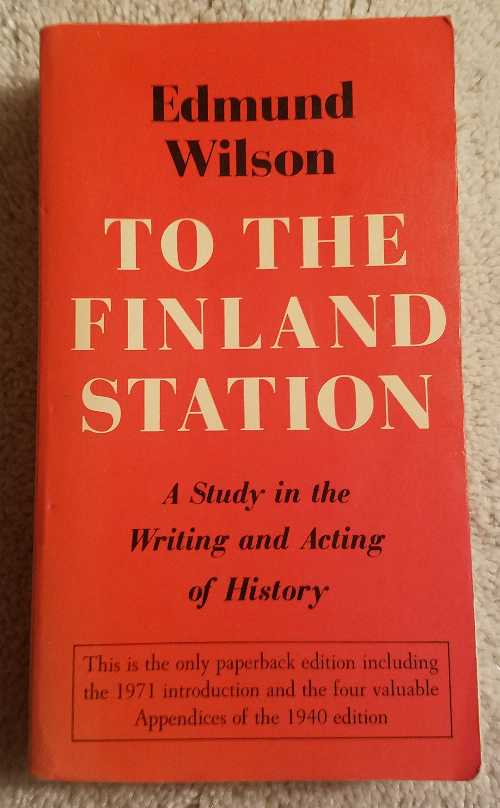 タイトル: To the Finland Station: A Study in the Acting and Writing of History (Revised)著者: Edmund Wilson出版社: Farrar, Straus...