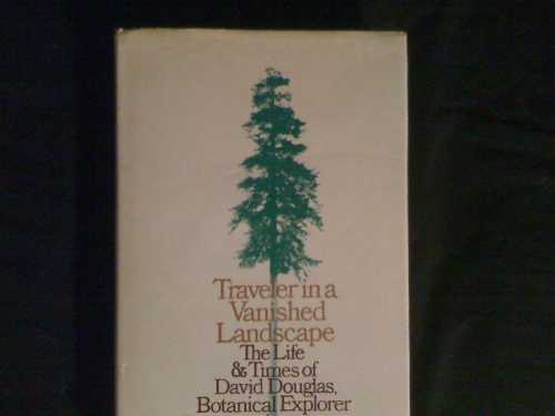 タイトル: Traveler in a Vanished Landscape: The Life and Times of David Douglas著者: William Morwood出版社: C. N. Potter; distrib...