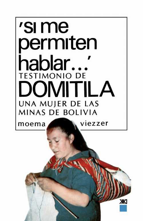 タイトル: Si Me Permiten Hablar. Testimonio de Domitila, Una Mujer de Las Minas de Bolivia著者: Moema Viezzer出版社: Siglo XXI de...