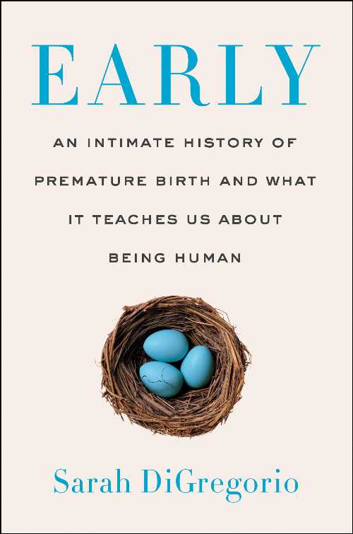 タイトル: Early: An Intimate History of Premature Birth and What It Teaches Us About Being Human著者: Sarah DiGregorio出版社: Har...