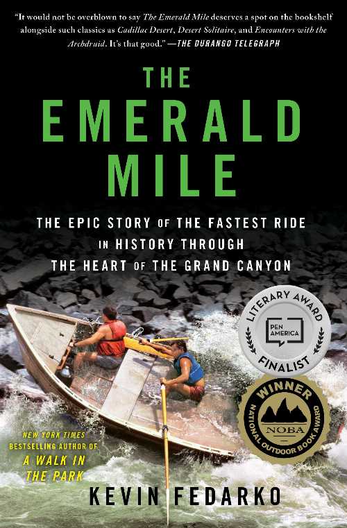 タイトル: Emerald Mile: The Epic Story of the Fastest Ride in History Through the Heart of the Grand Canyon著者: Kevin Fedarko...