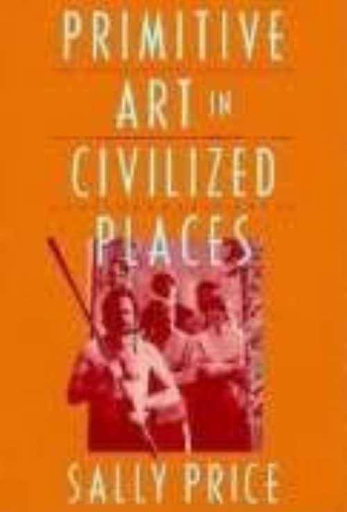 タイトル: Primitive Art in Civilized Places (Revised)著者: Sally Price出版社: University of Chicago Press出版日: 1991年05月07日古本ほぼ新品。傷...