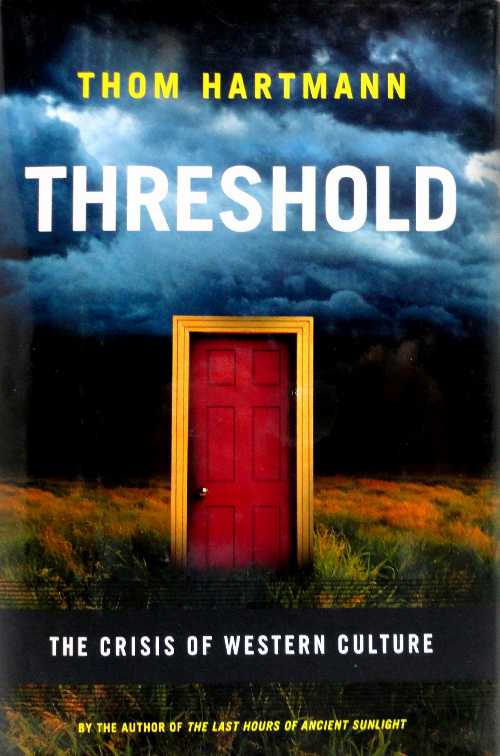 タイトル: Threshold: The Crisis of Western Culture著者: Thom Hartmann出版社: Viking Adult出版日: 2009年07月23日古本ほぼ新品。傷みが少なく、しっかりと製本された...