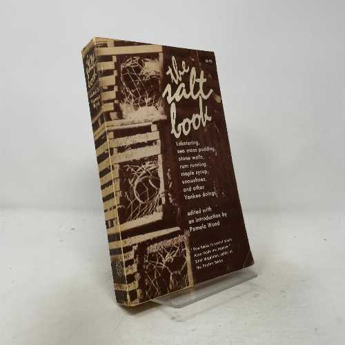 タイトル: Salt Book: Lobstering, Sea Moss Pudding, Stone Walls, Rum Running, Maple Syrup, Snowshoes, and Other Yankee Doings...