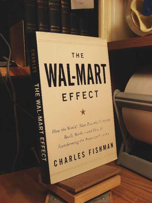 タイトル: Wal-Mart Effect: How the World's Most Powerful Company Really Works--And Howit's Transforming the American Economy...