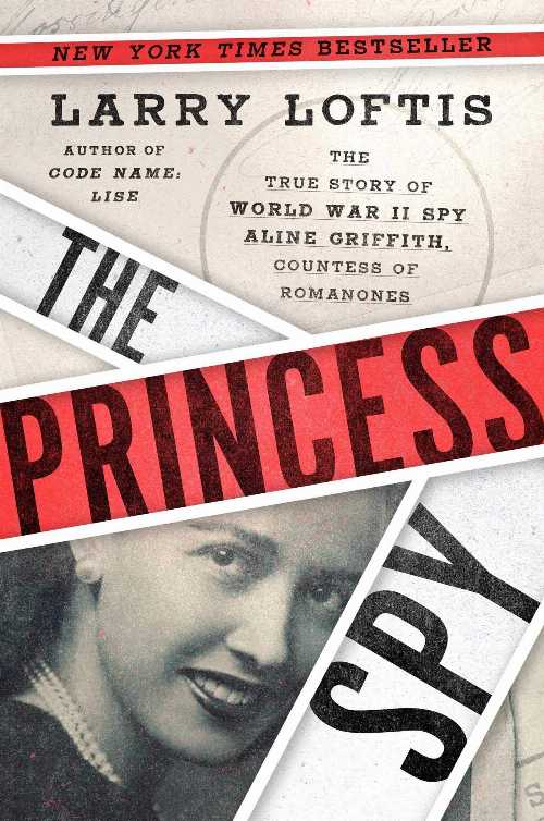 タイトル: Princess Spy: The True Story of World War II Spy Aline Griffith, Countess of Romanones著者: Larry Loftis出版社: Atria B...