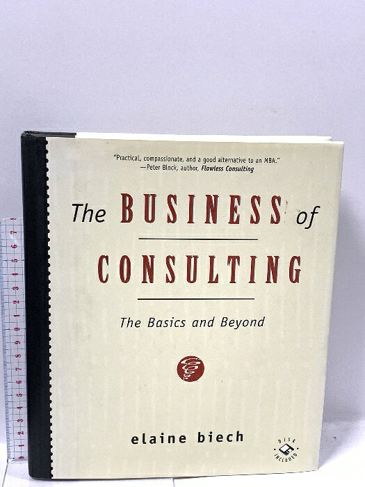 【中古】The Business of Consulting: The Basics and Beyond Pfeiffer Biech, Elaine　SKU05S-241121016040001-000　jan9780787940218...