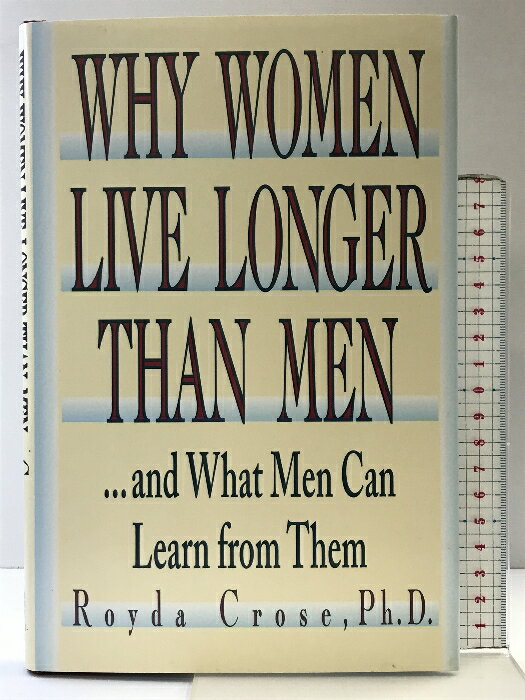 【中古】Why Women Live Longer Than Men: ...and What Men Can Learn From Them Jossey-Bass RoydaCrose　SKU03M-250521004032001-00...