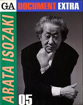 【中古】GA ドキュメント・エクストラ 05—磯崎新 Arata Isozaki (GA DOCUMENT EXTRA)【メーカー名】【メーカー型番】【ブランド名】【商品説明】GA ドキュメント・エクストラ 05—磯崎新 Arata Iso...