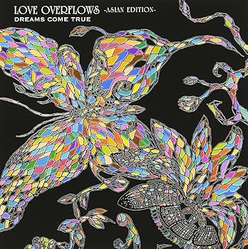 【中古】LOVE OVERFLOWS-ASIAN EDITION - DREAMS COME TRUE【メーカー名】【メーカー型番】【ブランド名】ユニバーサル ミュージック J-POP DREAMS COME TRUE: Artist; M...