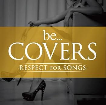 【中古】Be Covers -RESPECT for SONGS-【メーカー名】【メーカー型番】【ブランド名】Scm Music J-POP オムニバス: Artist【商品説明】Be Covers -RESPECT for SONGS-画...