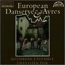 【中古】European Danserye & Ayres【メーカー名】【メーカー型番】【ブランド名】SUPRAPHON 交響曲・管弦楽曲・協奏曲, 室内楽・器楽曲 Rozmberk Ensemble: Artist; Pok: Artis...