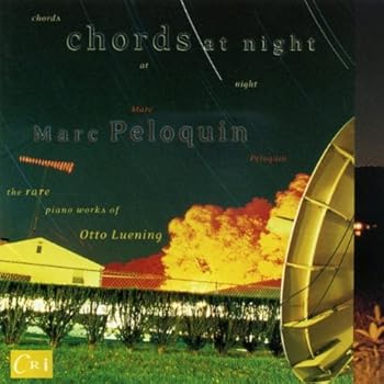 【中古】Chords at Night: Rare Piano Wokrs of Otto Luening【メーカー名】【メーカー型番】【ブランド名】【商品説明】Chords at Night: Rare Piano Wokrs of Ot...