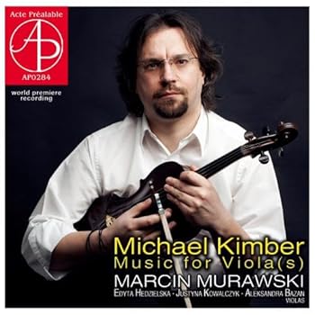 【中古】Kimber: Music for Viola【メーカー名】【メーカー型番】【ブランド名】Acte Prealable 室内楽・器楽曲 Marcin Murawski: Artist【商品説明】Kimber: Music for V...
