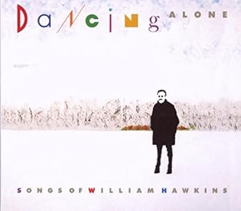 【中古】Dancing Alone: A Tribute to William Hawkins【メーカー名】【メーカー型番】【ブランド名】True North ポップス, ロック, カントリー Various Artists: Artist...