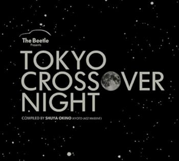【中古】TOKYO CROSSOVER NIGHT【メーカー名】【メーカー型番】【ブランド名】Village Again Record J-POP, ダンス・エレクトロニカ オムニバス: Artist; ROOT SOUL: Artist;...