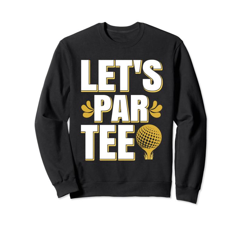 Let's Par Tee ゴルフプレイヤー ゴルフコース ゴルファーパター トレーナーゴルフコースでゴルフをするのが好きなゴルファーのためのLet's Par Teeデザイン。 すべてのゴルフプレーヤーはこの素晴らしいゴルフデザインを気に...