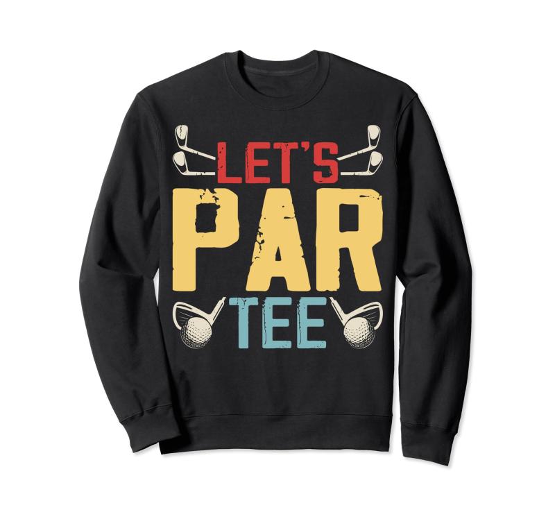 Let's Par Tee For Golf Lover Golfer - Funny Golfing Vintage トレーナーLet's Par Tee vintage design for Golf Lovers to show ev...