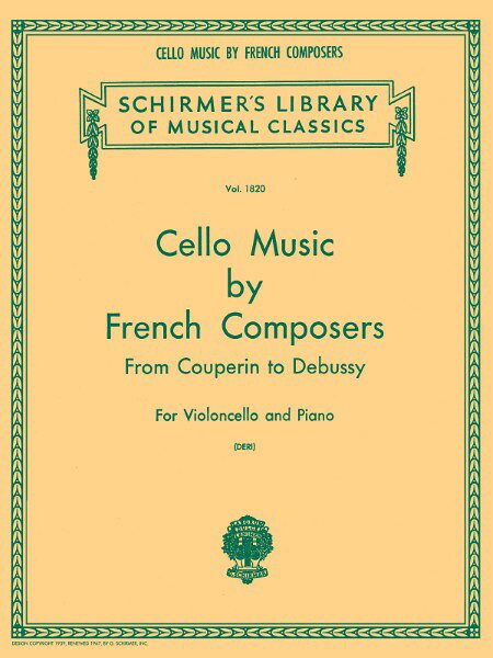 輸入　弦楽器・室内楽【詳細情報】Cello Music French Composers出版社G. Schirmerチェロ&ピアノ・JANコード：0073999620009【島村管理コード：15120250904】