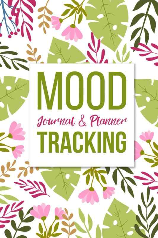 Mood Tracker Journal Daily: Health &amp; Wellness Diary with Prompts, Personal Planner for Your Mood, Sleep, Energy, Act...