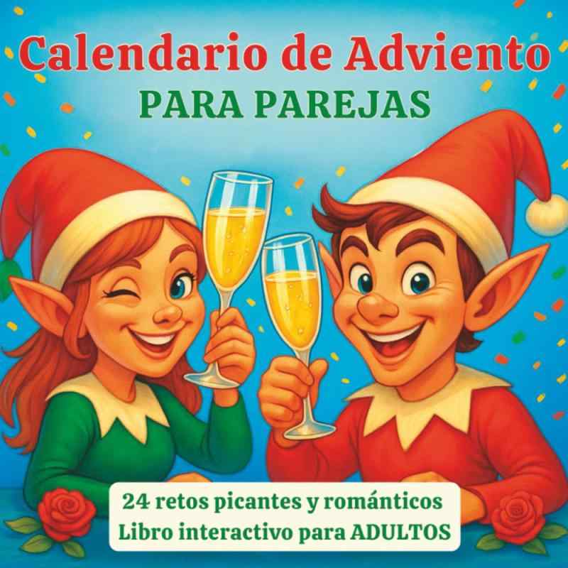24 retos picantes y románticos | Libro interactivo para ADULTOS: Calendario de Adviento para parejas