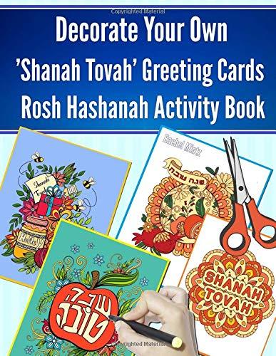 Decorate Your Own 'Shanah Tovah' Greeting Cards, Rosh Hashanah Activity Book: Jewish New Year Scrapbook With 13 Envelope...