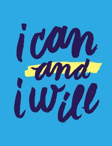 I Can and I Will: Sky Blue, 100 Pages Ruled - Notebook, Journal, Diary (Large, 8.5 x 11)