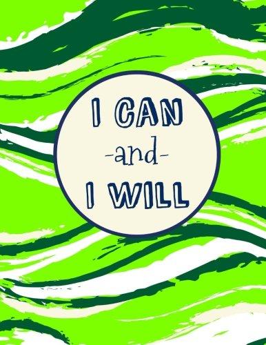 I Can and I Will: 100 Pages Ruled, Notebook, Journal, Diary, Lime Watercolor