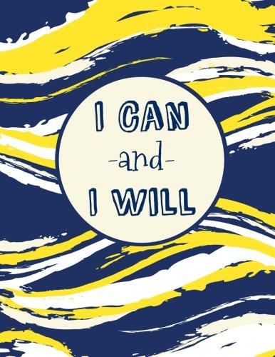 I Can and I Will: 100 Pages Ruled, Notebook, Journal, Diary, Dark Blue/Yellow Watercolor