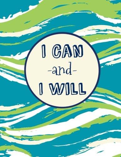 I Can and I Will: 100 Pages Ruled, Notebook, Journal, Diary, Teal/Green Watercolor