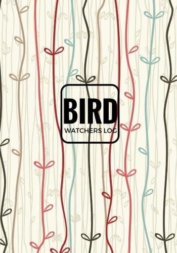 Bird Watchers Log: Journal Notebook Diary Book | Gifts For Birdwatchers Birdwatching Lovers | Log Wildlife Birds, List S...