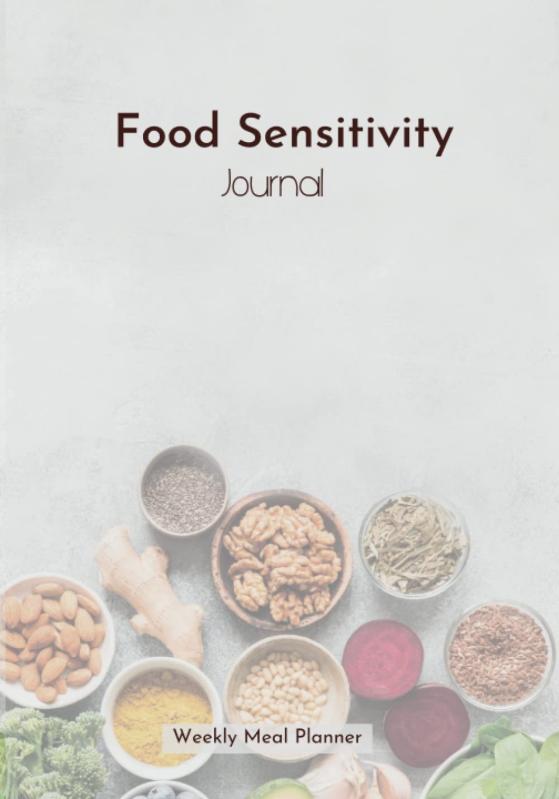 Food Sensitivity Journal with Weekly Meal Planner: food diary and symptom log with Weekly Meal Planner, celiac disease j...