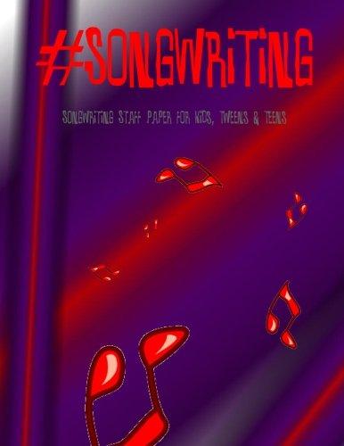 Songwriting Staff Paper for Kids, Tweens &amp; Teens: Red &amp; Purple Notes Blank Sheet Music &amp; Lined Paper for Son...