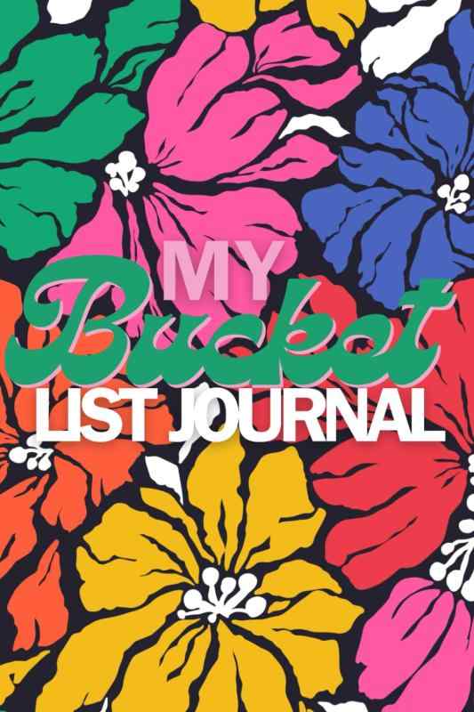 My Bucket List Journal: Nautical Quote Cover: Notebook| Record Your Bucket List Ideas, Goals, Dreams &amp; Deadlines in ...