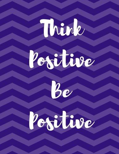 Think Positive Be Positive: 100 Pages, Composition Book Journal and Notebook (Midnight Purple Chevron Stripes)