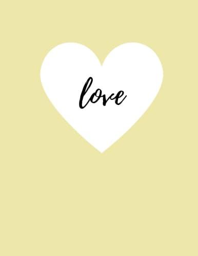 Love: 100 Lined Pages, Pale Yellow Journal Notebook, 8.5 x 11 inches