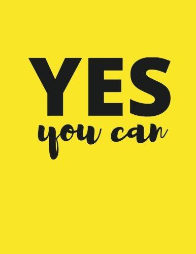 Yes You Can: Yellow, 100 Lined Pages, Notebook, Journal, Diary (Large, 8.5 x 11 in.)
