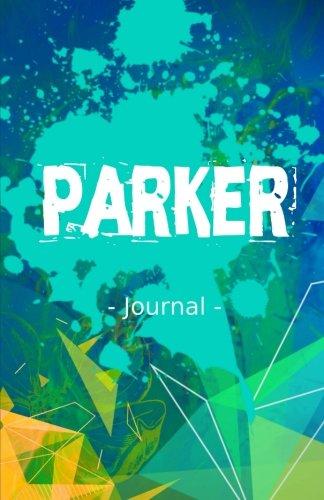 Parker Journal: Boys Name Notebook Lined Writing Book Gift