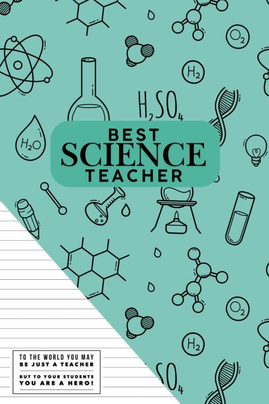 Best Science Teacher: Thank You Appreciation Gift | Journal, Exercise Book, Jotter, Notebook, Planner, Composition Book,...