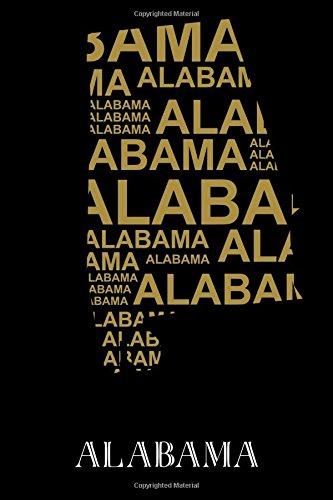 Alabama: Writing Journal to Write In, Lined Notebook, State of Alabama Map Design Themed Gift, Blank Book, 6" x 9&q...