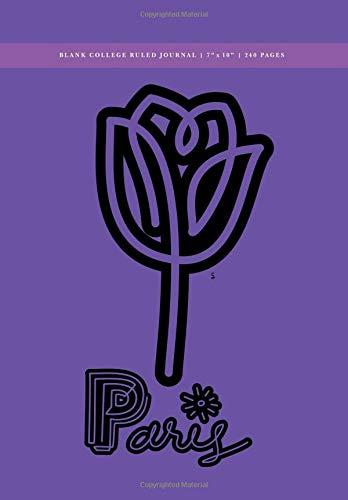 Paris - Tulip Blank College Ruled Journal 7x10: 240 Creme Pages (120 spreads) / 1/4" spaced rule lines / Notebook f...