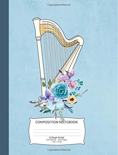 Composition Notebook: Pretty Floral Orchestra Harp Notebook for Harpists, College Ruled Lined Paper - 7.44 x 9.69 Inches...