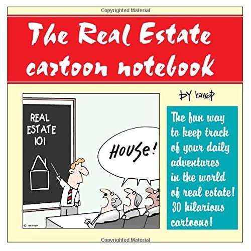 The Real Estate Cartoon Notebook