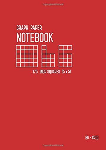 Graph Paper Notebook B6 1/5 Inch Squares: Red, Small, 5 Grids per Inch - 5x5, Numbered Pages, White Sheet, Soft Cover, C...