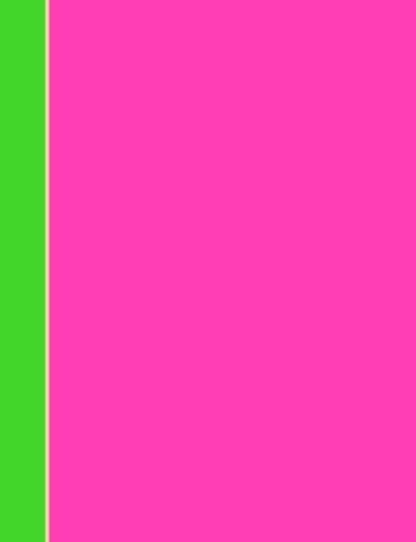 Composition Notebook: Neon Pink College Ruled Book Journal (140 Lined Pages / 70 sheets) (7.44 x 9.69)