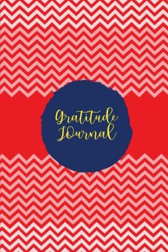 Gratitude Journal: Keep Up With Life's Blessings, Gratitude Notebook, Journal, Diary, Red Chevron Stripes