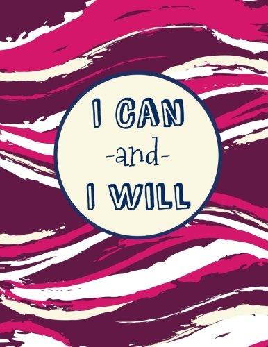 I Can and I Will: 100 Pages Ruled, Notebook, Journal, Diary, Maroon/Fuchsia Watercolor