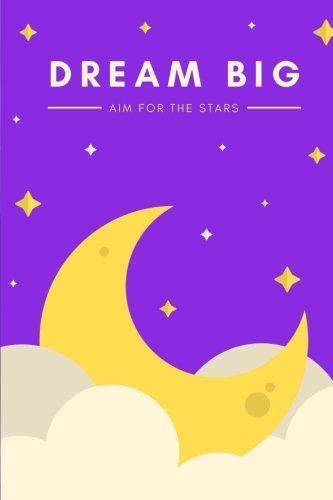 Dream Big, Aim for the Stars: 100 Lined Pages, Daily Journal Notebook, Purple (Medium, 6 x 9 inches)