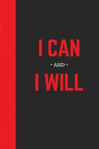 I Can and I Will: 100 Lined Pages, Medium Journal Notebook, Red (6 x 9 inches)
